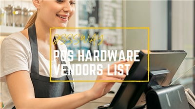 POS Hardware Vendors List: Our Top 10 Picks - Jassway